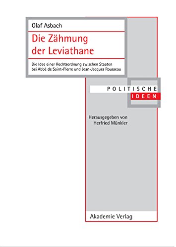 Die Zähmung der Leviathane: Die Idee einer Rechtsordnung zwischen ...