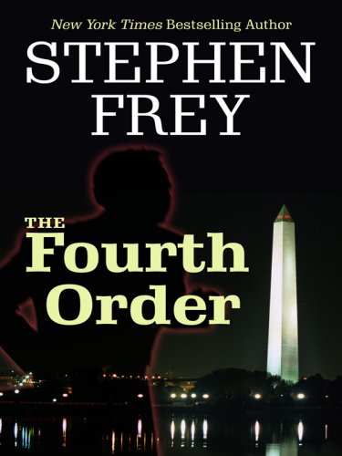 The Fourth Order (Thorndike Press Large Print Core Series): Frey ...