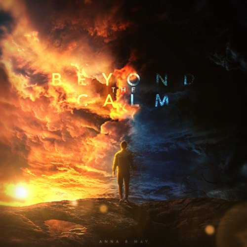 Beyond the Calm de Anna B May en Amazon Music Unlimited