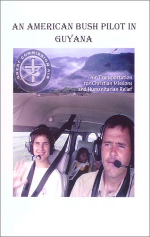 An American Bush Pilot in Guyana: Rice, Robert: 9780971841505: Amazon ...