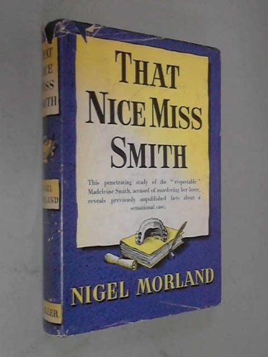 That nice Miss Smith: Morland, Nigel: Amazon.com: Books