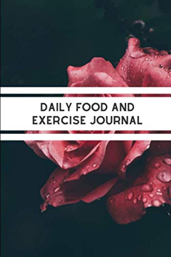 Daily Food and Exercise Journal: 90 Day Diet Meals Diary And Exercise ...