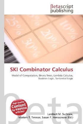 SKI Combinator Calculus: unknown author: 9786130581015: Amazon.com: Books