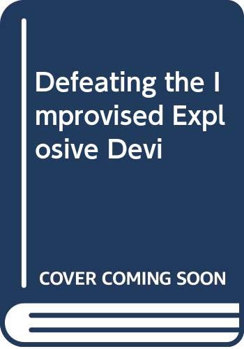 Amazon.co.jp: Defeating the Improvised Explosive Devi : 洋書
