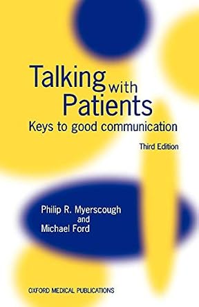 Talking with Patients: Keys to Good Communication (Oxford Medical ...