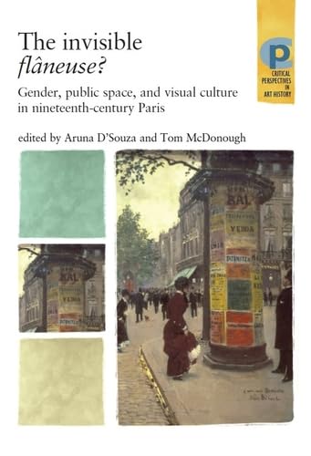 The Invisible FlâNeuse?: Gender, Public Space and Visual Culture in ...