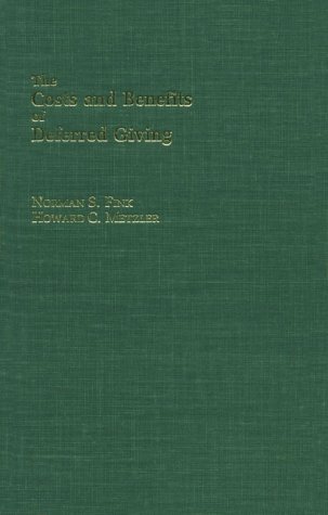 The Costs and Benefits of Deferred Giving: 9780231054782: Economics ...