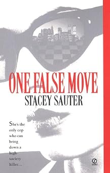 One False Move: Sauter, Stacey: 9780451191366: Amazon.com: Books