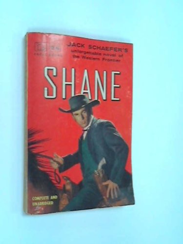 Shane: Jack Schaefer, Unknown Author: Amazon.com: Books