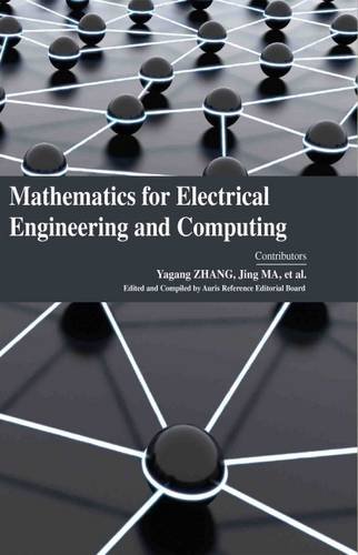 Mathematics for Electrical Engineering and Computing: Jing MA et al ...