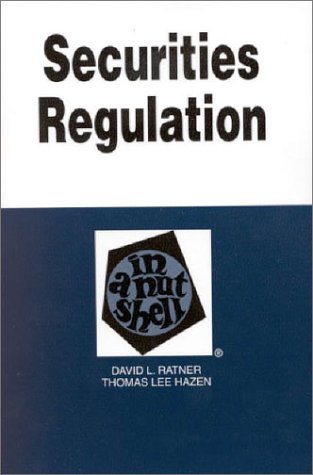 Securities Regulation in a Nutshell: Ratner. David L., David L. Ratner ...