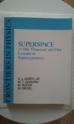 Buy Superspace: Or, One Thousand and One Lessons in Supersymmetry Book ...