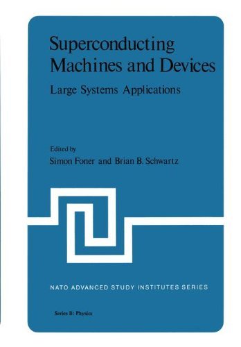 Superconducting Machines and Devices: Large Systems Applications (Nato ...