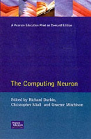 Computing Neuron (Computation and Neural Systems Series): 9780201183481 ...