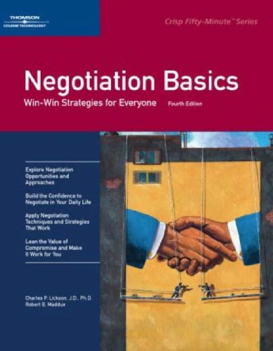 Negotiation Basics: Win-Win Strategies for Everyone: Maddux, Rachel, Maddux, Robert B., Lickson ...