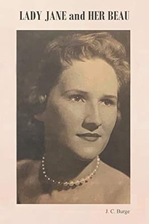 Lady Jane and Her Beau: J C Burge: 9781636309248: Amazon.com: Books