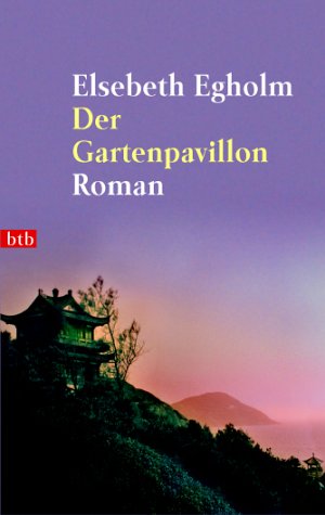 Amazon.com: Der Gartenpavillion: 9783442730278: Elsebeth Egholm: Books