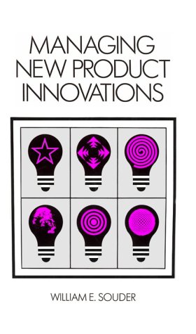 Managing New Product Innovations: Souder, William: 9780669108095 ...