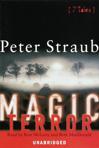 Magic Terror: Seven Tales: Peter Straub, Ron Mclarty, Beth MacDonald ...