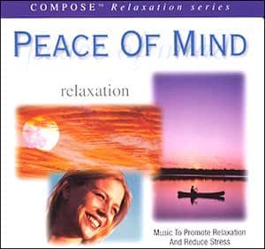 Amazon.com: Peace Of Mind: Relaxation: CDs & Vinyl