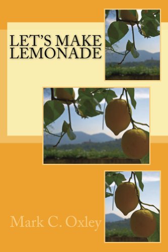 Let's Make Lemonade eBook : Oxley, Mark: Amazon.in: Kindle Store