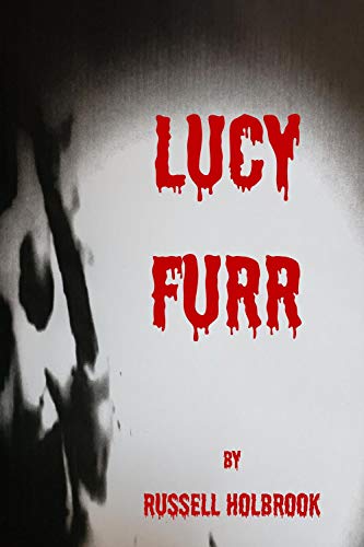 Amazon.com: Lucy Furr: A Suburban Dark Fantasy Splatterpunk Fariy Tale ...