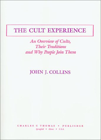 Amazon.com: The Cult Experience: An Overview of Cults, Their Traditions ...