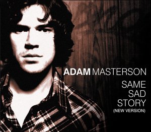 Masterson, Adam - Same Sad Story - Amazon.com Music