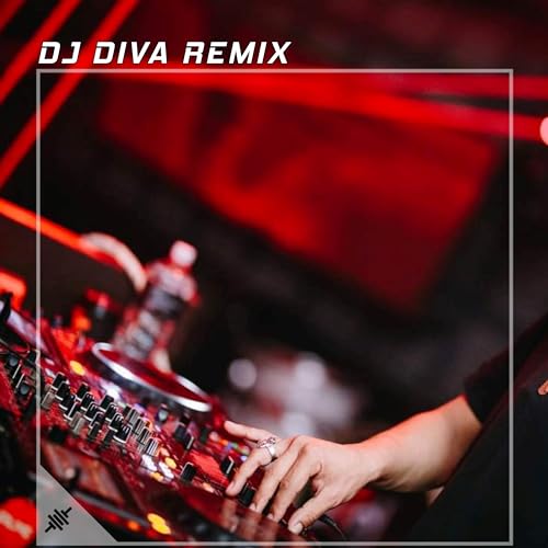 Amazon Music Unlimited - DJ Diva Remix 『DJ Breakbeat Melody Aduhayy』