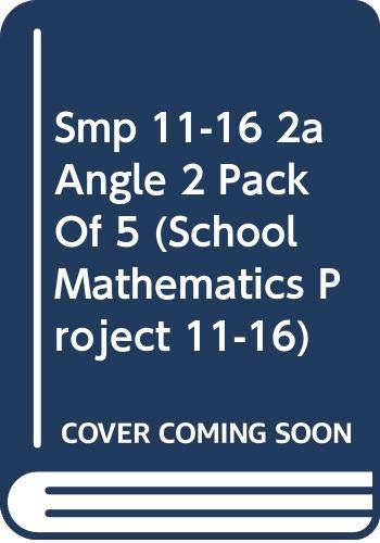 SMP 11-16 2a Angle 2 Pack of 5 (School Mathematics Project 11-16 ...