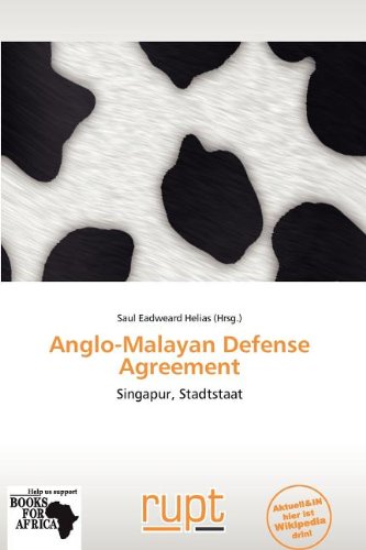Anglo-Malayan Defense Agreement : Amazon.de: Bücher