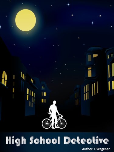 High School Detective (English Edition) eBook : Wagener, L: Amazon.es ...