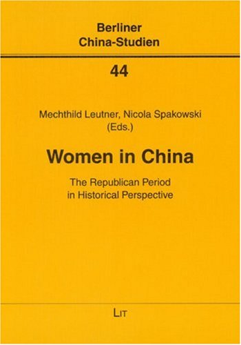 Women in China: The Republican Period in Historical Perspective ...