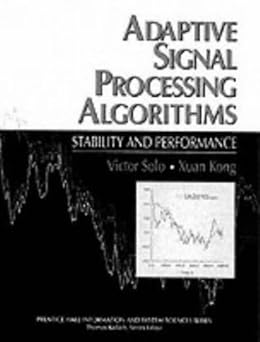 Amazon.co.jp: Adaptive Signal Processing Algorithms: Stability and Performance (Prentice Hall ...