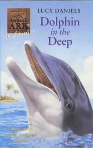 Animal Ark: Dolphin in the Deep: Amazon.co.uk: Daniels, Lucy ...
