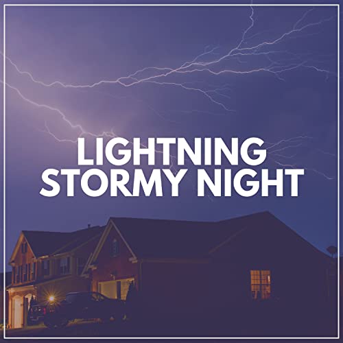 Lightning Stormy Night von Stormy Station, Thunderstorms HD & Sounds Of ...