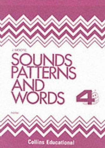 Sounds Patterns and Words – Book 4: Bk.4 (Sounds, patterns & words ...