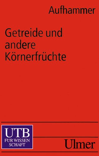 Amazon.com: Getreide- und andere Körnerfruchtarten. Bedeutung, Nutzung ...
