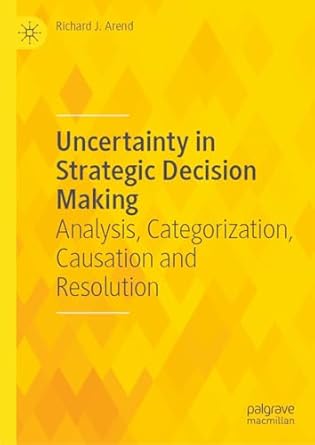 Amazon.com: Uncertainty in Strategic Decision Making: Analysis ...