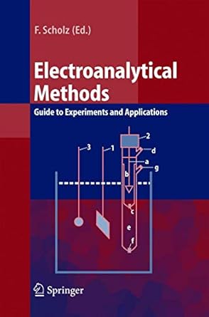Electroanalytical Methods: Guide to Experiments and Applications ...
