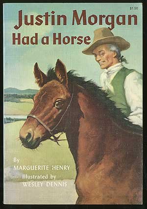 Justin Morgan Had a Horse: Henry, Marguerite: Amazon.com: Books