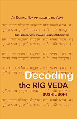 Amazon.com: Decoding the Rig Veda: An Exciting, New Approach to the ...