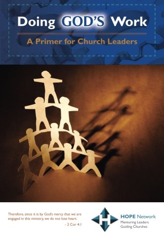 Amazon.com: Doing God's Work: A Primer for Church Leaders ...