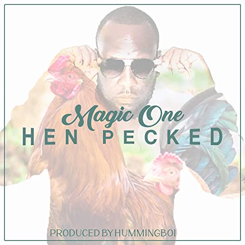 Hen Pecked by Magic One on Amazon Music - Amazon.com