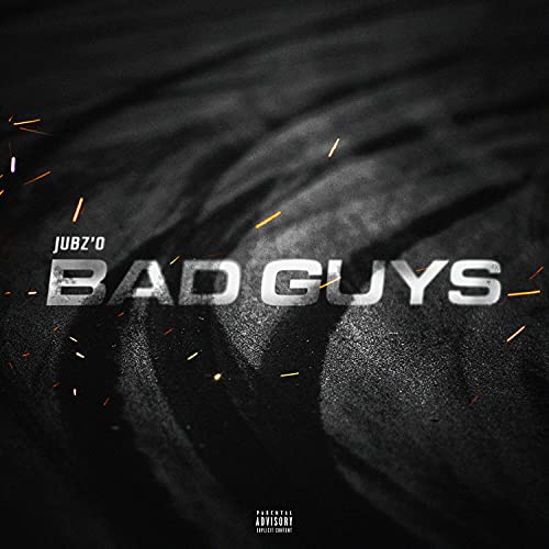 Bad Guys de Jubz'O en Amazon Music Unlimited
