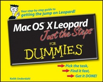 Mac OS X Leopard Just the Steps For Dummies (For Dummies (Computers ...