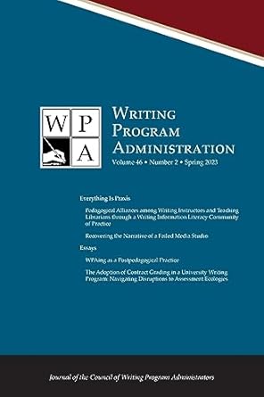 Wpa: Writing Program Administration 46.2 (Spring 2023) : Morse, Tracy ...