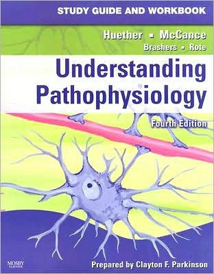 Study Guide and Workbook for Understanding Pathophysiology (text only ...