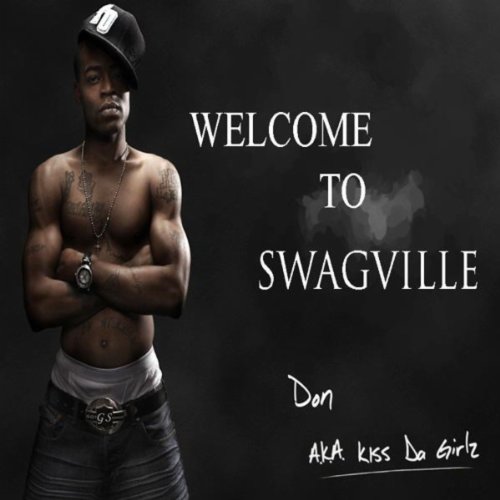 Amazon.com: Welcome To Swagville [Explicit] : Don Swagville: Digital Music