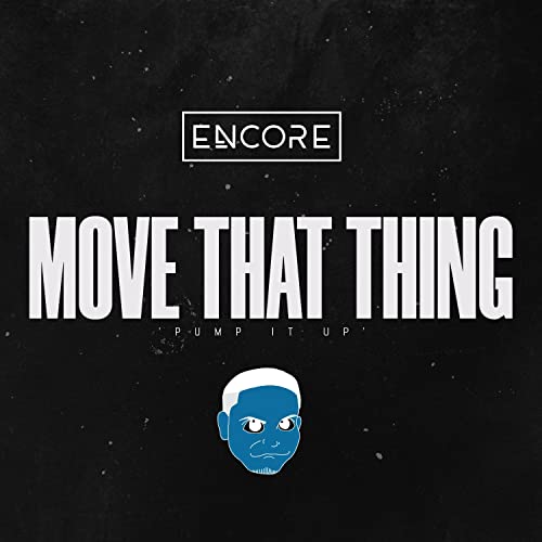 Écouter Move That Thing par DJ Encore sur Amazon Music Unlimited